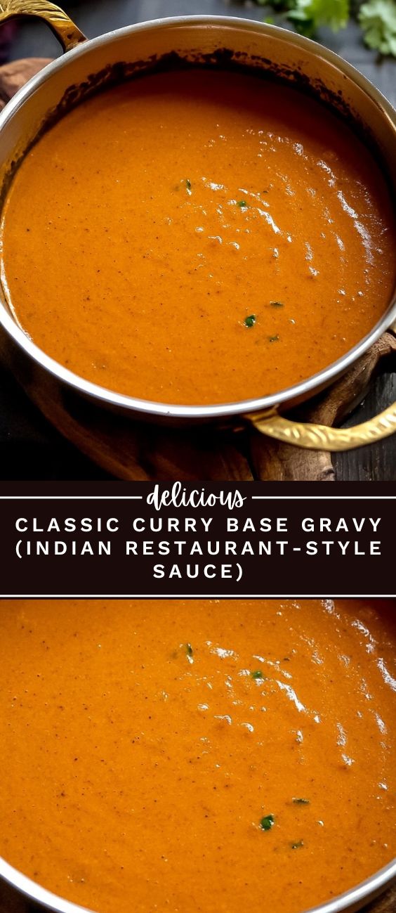 Classic Curry Base Gravy (Indian Restaurant-Style Sauce) - Easy Recipes ...